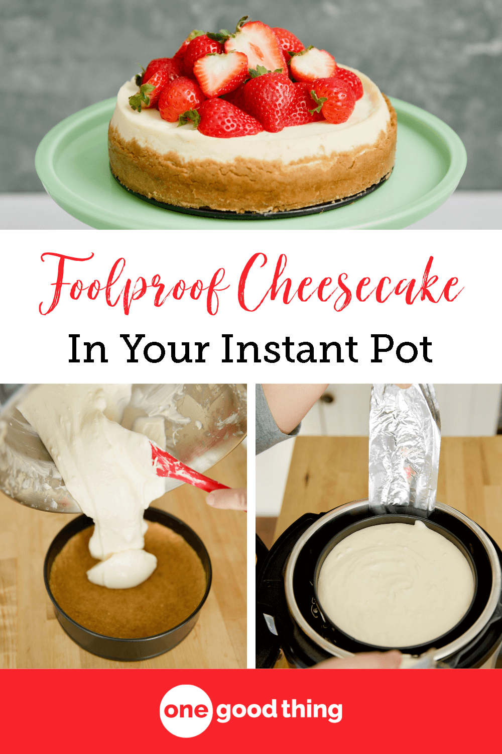 This Instant Pot Cheesecake Recipe Is Simply Heavenly