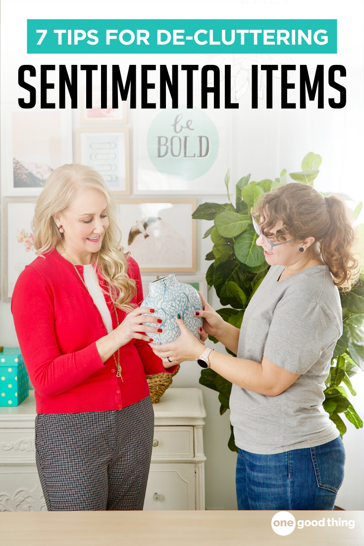 7 Practical Ways To Cut Down On Sentimental Clutter