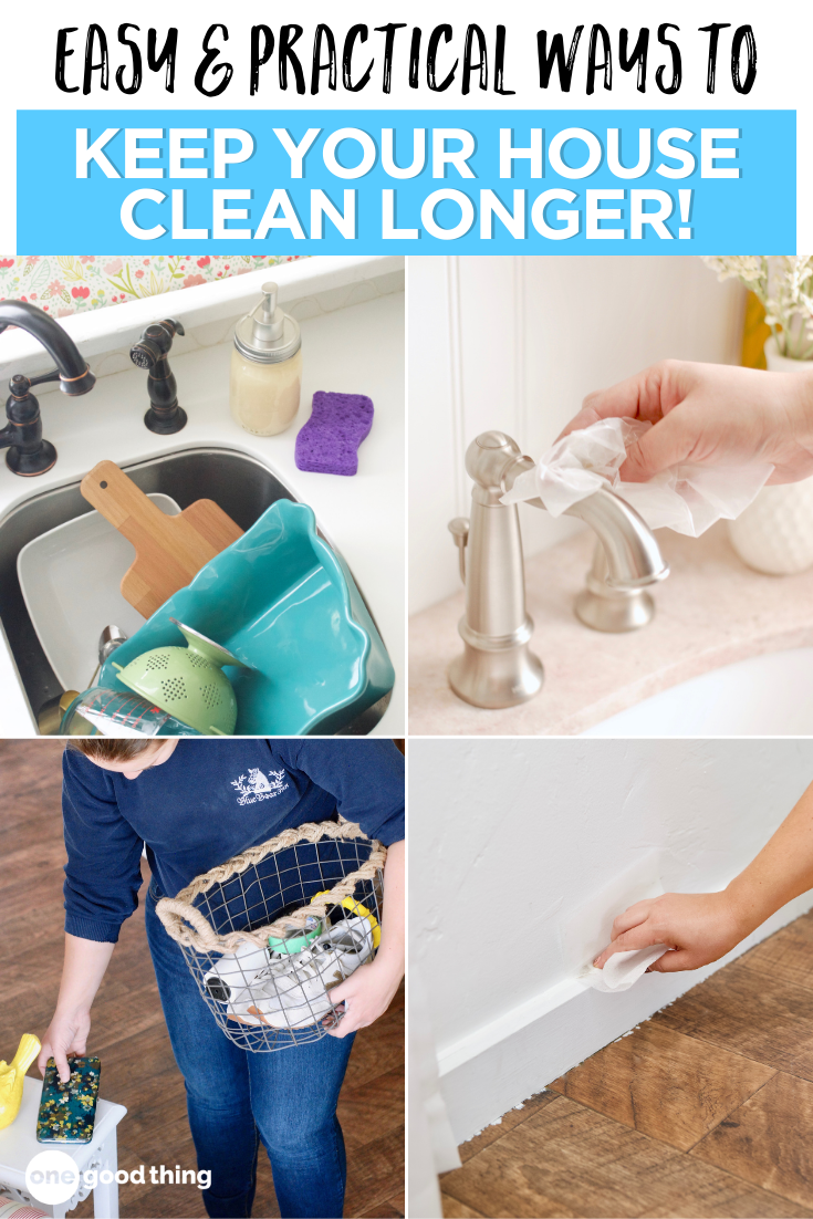 11 Easy Ways To Keep Your House Clean Longer