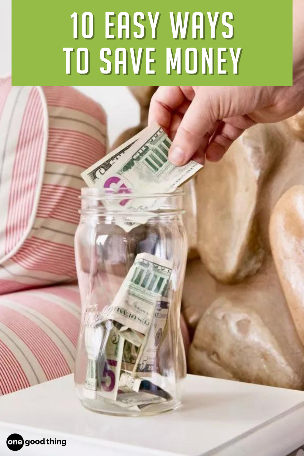 10 Simple Ways To Save Money When Times Are Tough