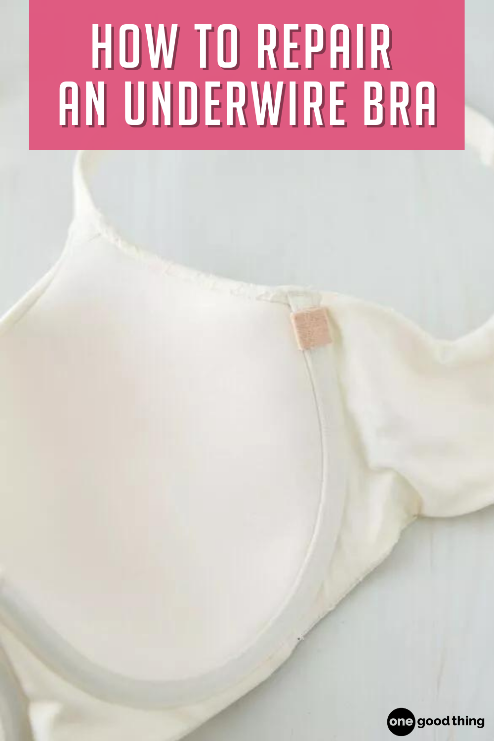 How To Fix A Broken Underwire Bra The Easy Way