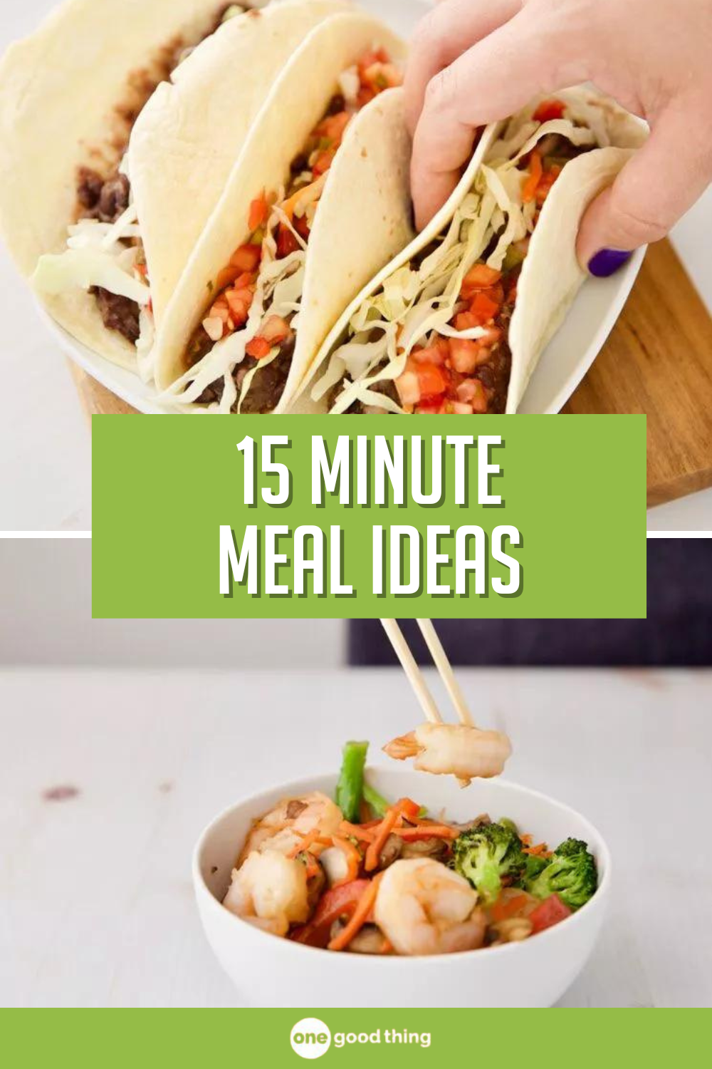 7 Quick & Easy Meals You Can Make In 15 Minutes