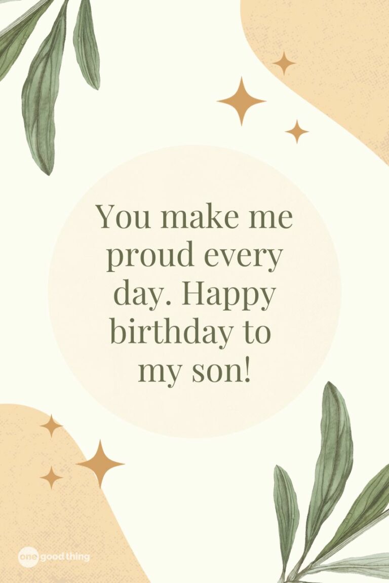 Happy Birthday Son! The Best Birthday Wishes For Sons