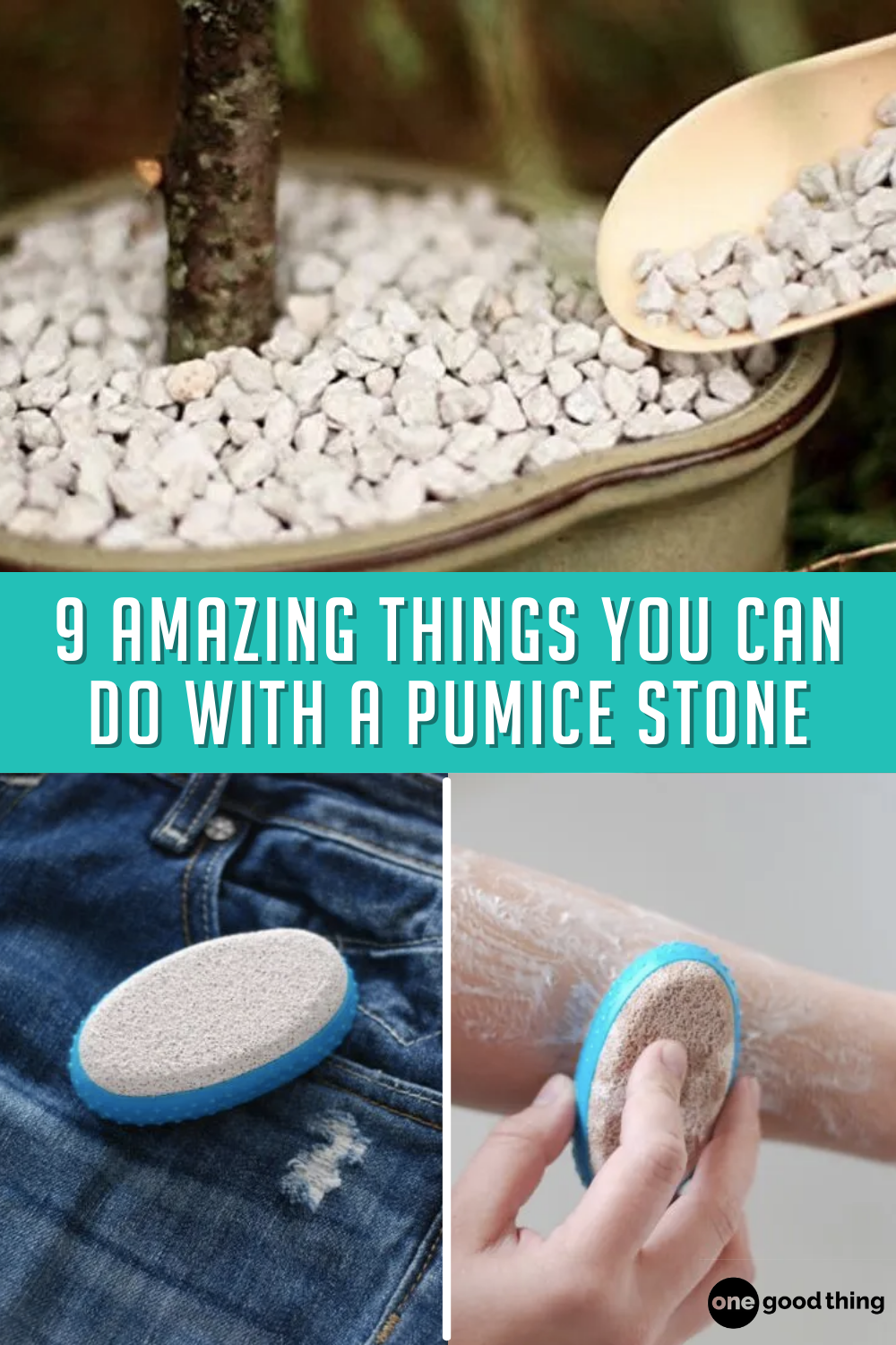 9 Amazing Things You Can Do With A Pumice Stone