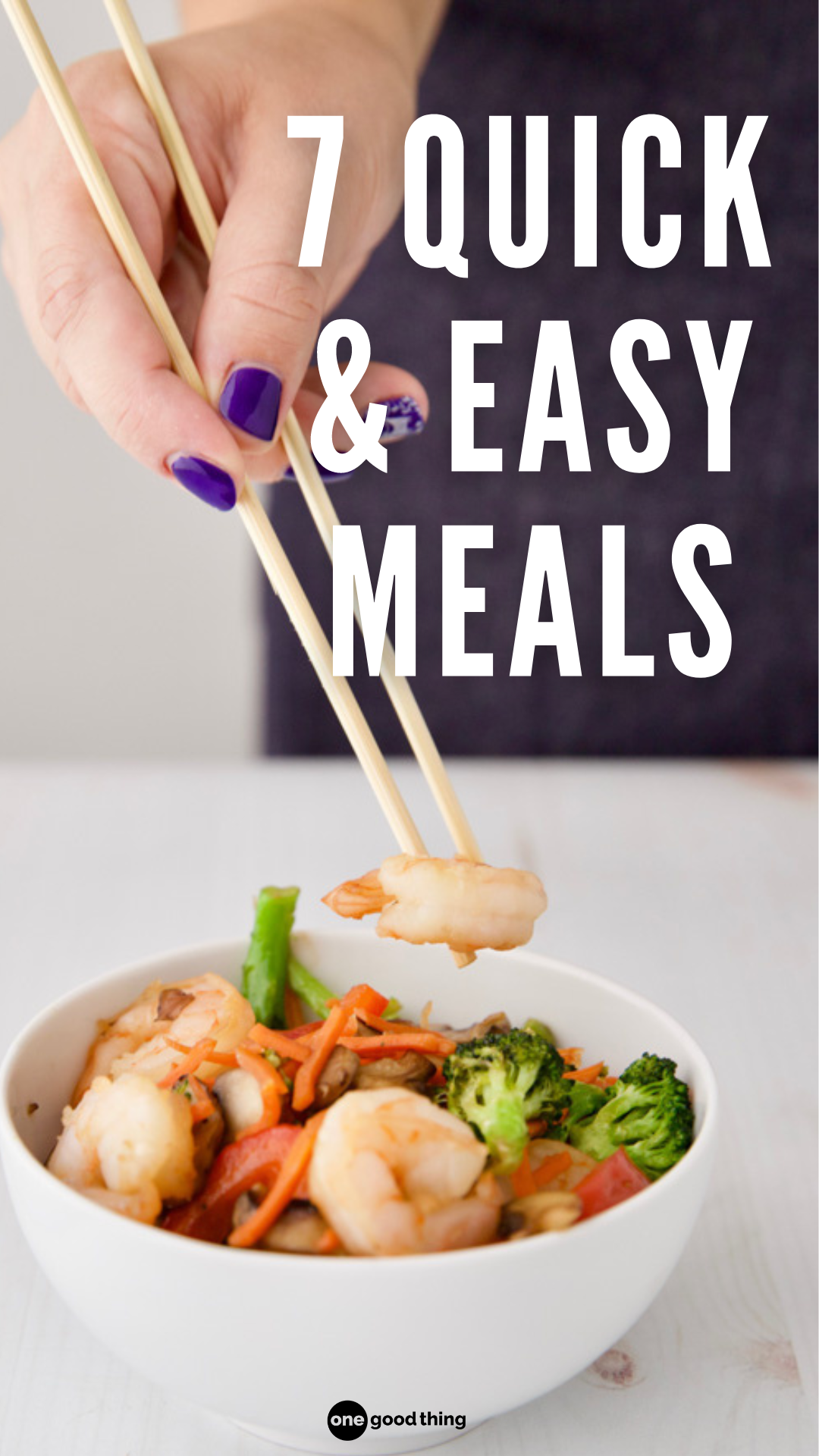 7 Quick & Easy Meals You Can Make In 15 Minutes