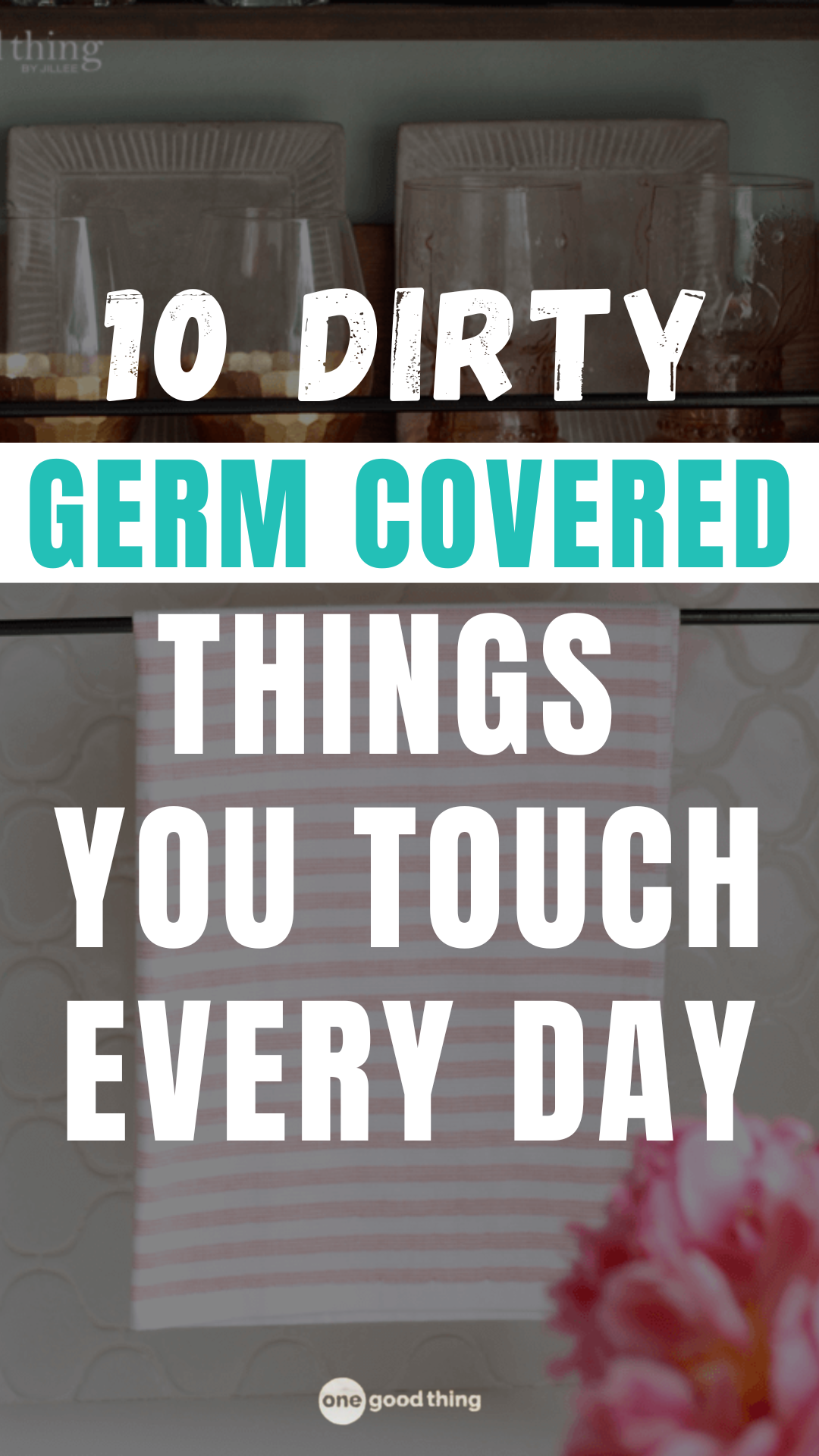 These 10 Things You Touch Every Day Are Hotspots For Germs