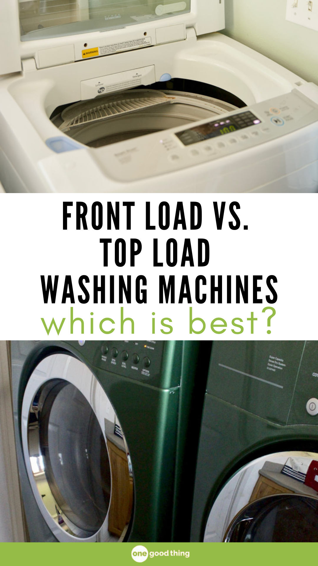 Front Load Vs Top Load Washing Machines: Which Is Better?