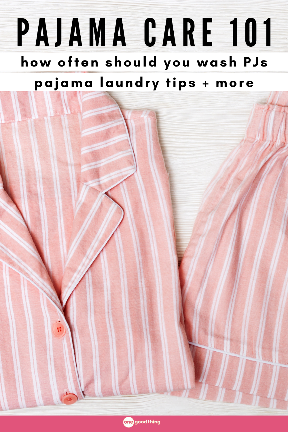 Do You Wash Your Pajamas Often Enough?