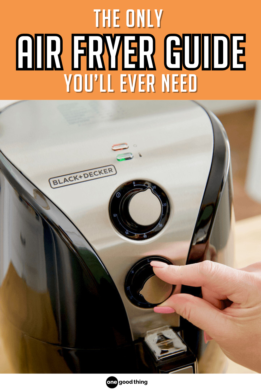 Air Fryer 101: What It Is, The Best Ones To Buy, And More